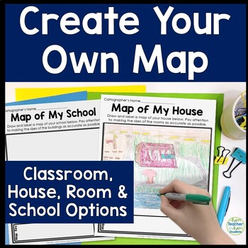 Create a Map Project: Create Your Own Map of Room, School, House, or ...